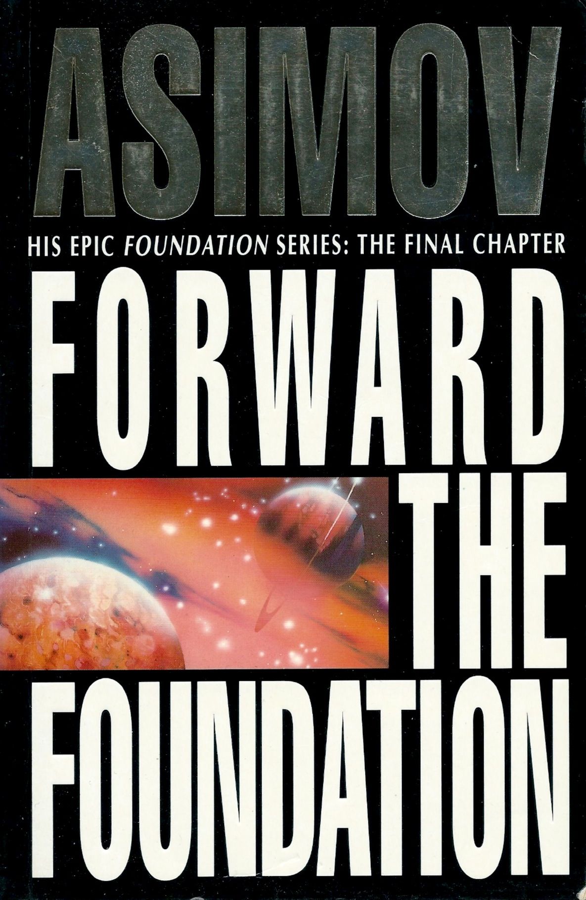 BOOK REVIEW: Forward the Foundation, by Isaac Asimov – At Boundary's Edge