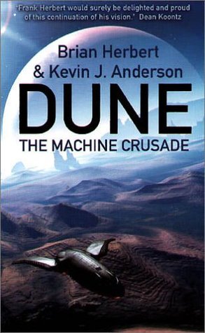 BOOK REVIEW: The Machine Crusade, by Brian Herbert & Kevin J. Anderson ...