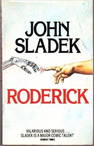 BOOK REVIEW: Roderick, by John Sladek – At Boundary's Edge