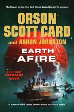 BOOK REVIEW: Earth Afire, by Orson Scott Card & Aaron Johnston – At ...