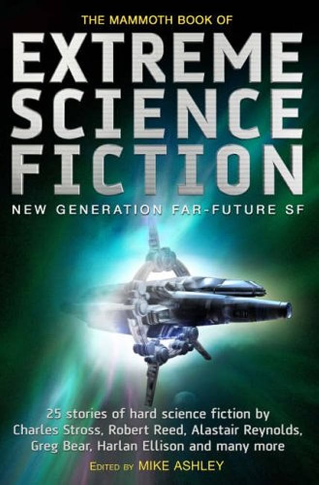 BOOK REVIEW: The Mammoth Book of Extreme Science Fiction, edited by ...