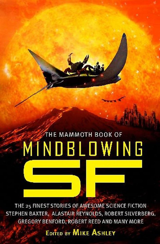 BOOK REVIEW: The Mammoth Book of Mindblowing SF, edited by Mike Ashley ...