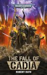 BOOK REVIEW: The Fall of Cadia, by Robert Rath – At Boundary's Edge