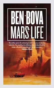BOOK REVIEW: Mars Life, by Ben Bova – At Boundary's Edge