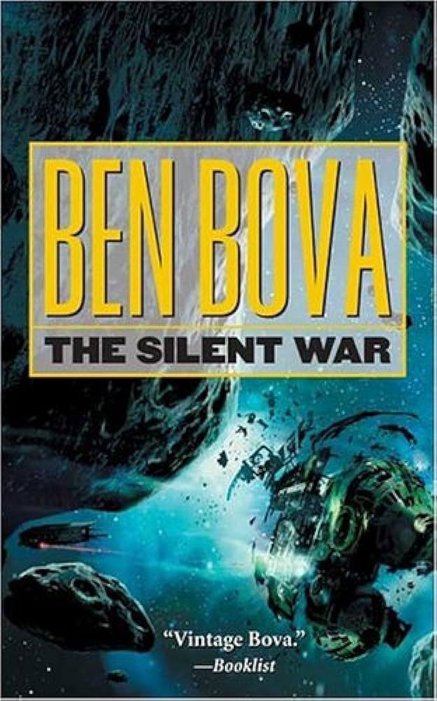 BOOK REVIEW: The Silent War, by Ben Bova – At Boundary's Edge
