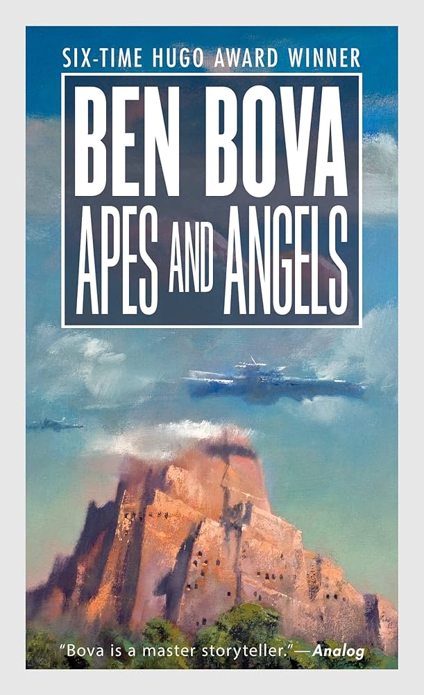 BOOK REVIEW: Apes and Angels, by Ben Bova – At Boundary's Edge