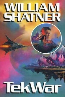 BOOK REVIEW: Tek War, by William Shatner – At Boundary's Edge